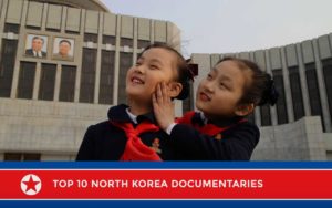 Top 10 Documentaries About North Korea | Cinema Escapist